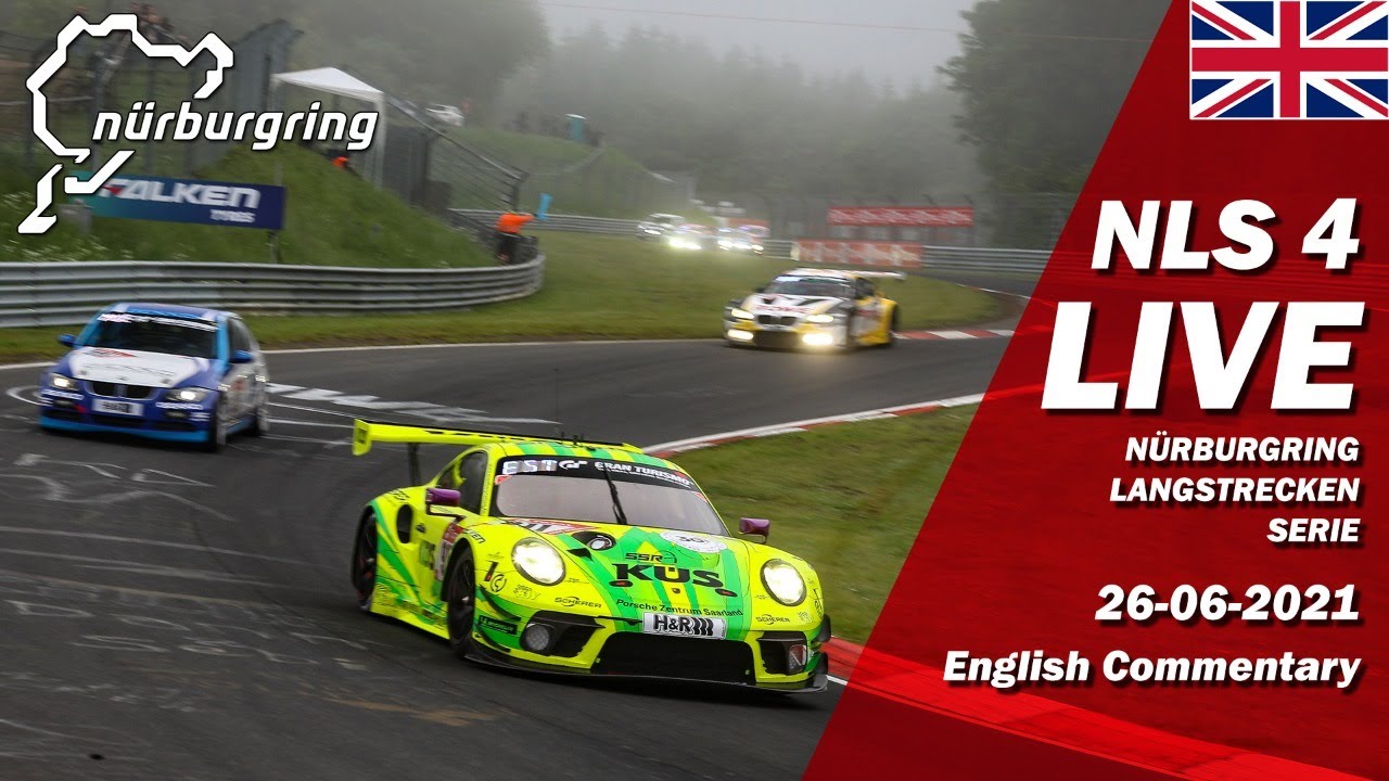 LIVE: Nürburgring NLS 4 RACE | 🇬🇧 Endurance Series 2021 52. Adenauer ...